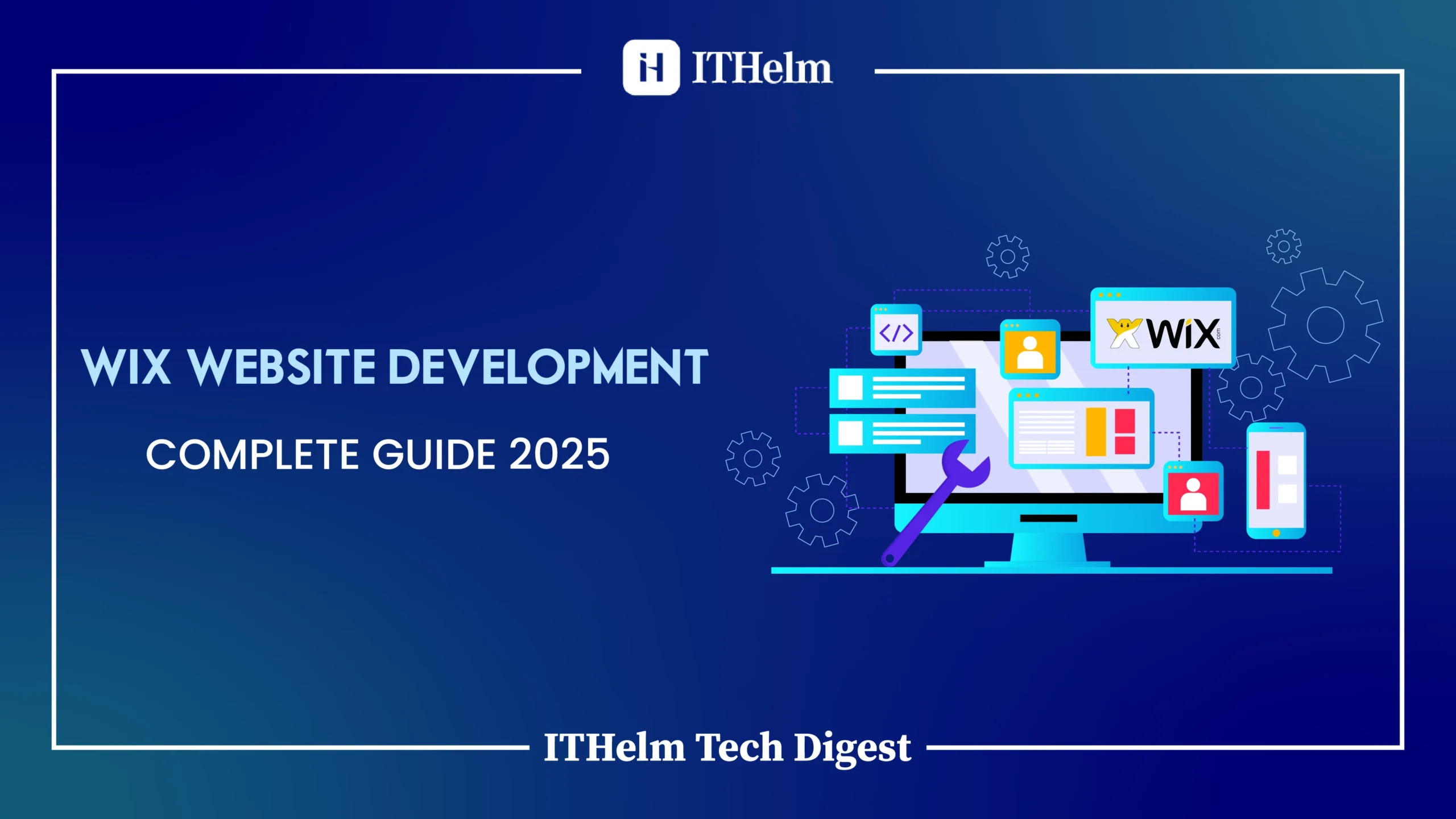 Wix Website Development: Complete 2025 Guide